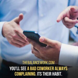 15 Eminent Signs Of A Bad Coworker - Is That You? - TBW