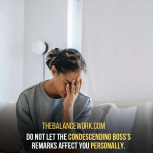 14 Smart Tips To Deal With A Condescending Boss - TBW