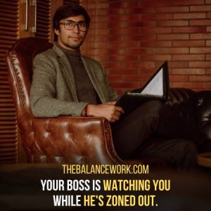 10 Possible Reasons Behind My Boss Always Watching Me - TBW