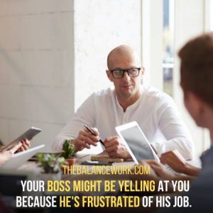 What To Do When A Boss Yells At You - 9 Things To Do - TBW