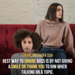 How To Ignore Your Boss - 18 Easy Ways To Ignore - TBW