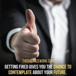 What To Say To A Coworker Who Got Fired - 17 Words Of Comfort