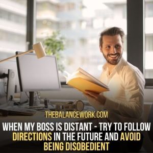 My Boss Has Become Distant - 15 Solid Reasons | TBW