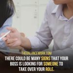 Boss Wants Me To Train My Replacement - 20 Things To Do