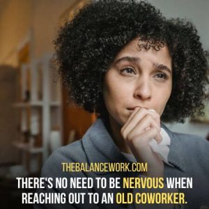 How To Reach Out To An Old Coworker - A Complete Guide | TBW