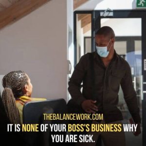 Do You Need To Tell Your Boss Why You Are Sick? | TBW