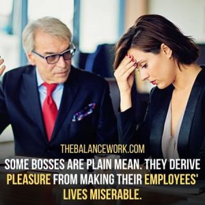 17 Possible Reasons - Why Do Bosses Treat Employees Badly