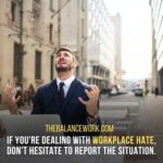 Hate At Workplace: 10 Signs You Are in a Toxic Workplace